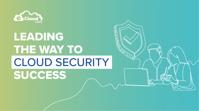 Cloud Security Series #4 - Leading the Way to Cloud Security Success | eCloudvalley