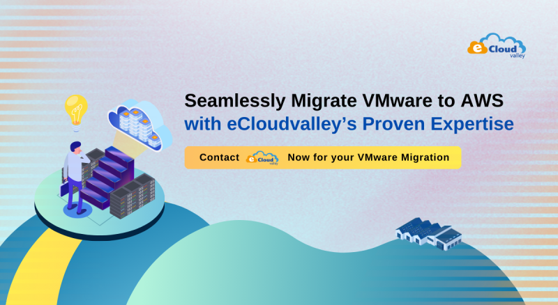 VMware Migration to AWS in Confidence with eCloudvalley | eCloudvalley