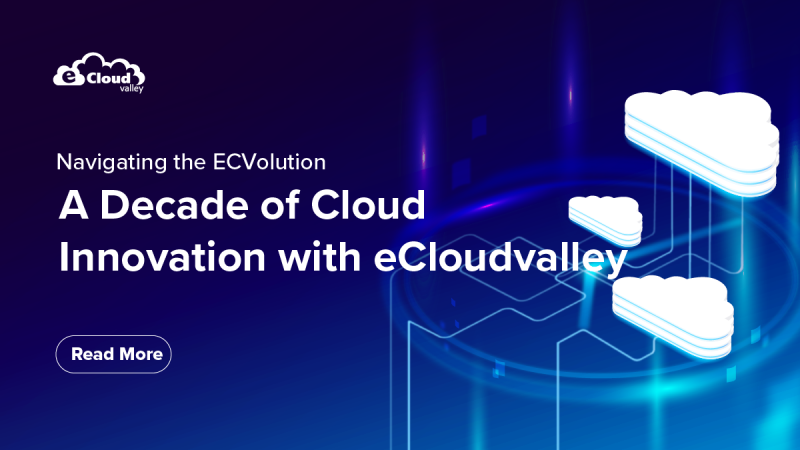 Navigating the ECVolution: A Decade of Cloud Innovation with eCloudvalley | eCloudvalley