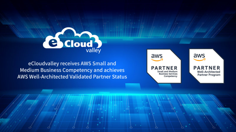 eCloudvalley receives AWS Small and Medium Business Competency and achieves AWS Well-Architected ...