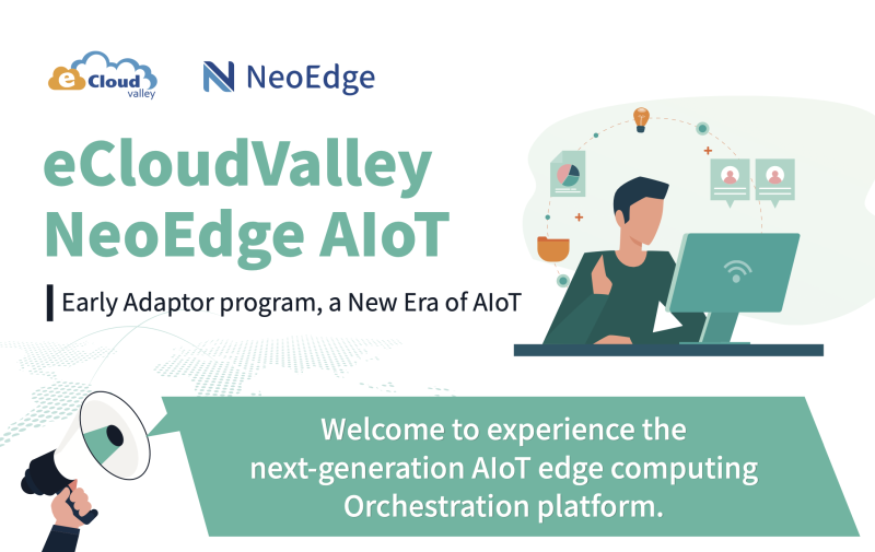 NeoEdge AIoT Platform Early Adoptor Program | eCloudvalley