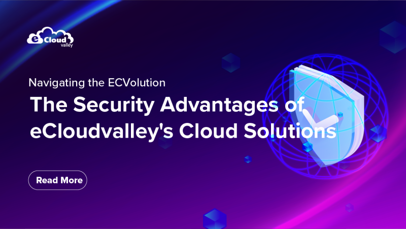 Navigating the ECVolution: The Security Advantages of eCloudvalley's Cloud Solutions | eCloudvalley