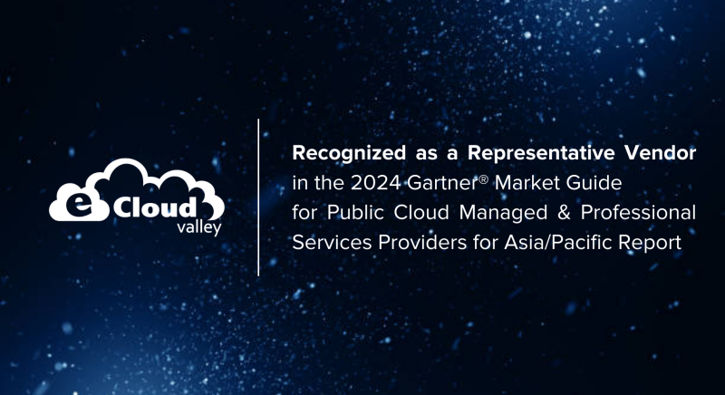 eCloudvalley Digital Technology Three Time Recognized as sole Taiwan Representative Vendor in ...