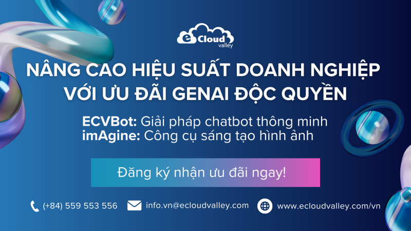 Ưu Đãi GenAI Đặc Biệt từ eCloudvalley | Trải Nghiệm ECVBot & imAgine! | eCloudvalley