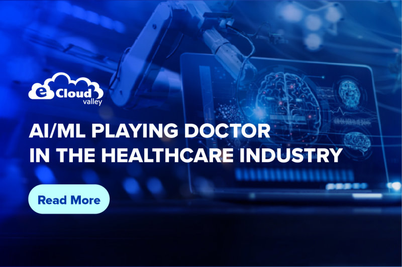 AI/ML Playing Doctor in the Healthcare Industry | eCloudvalley